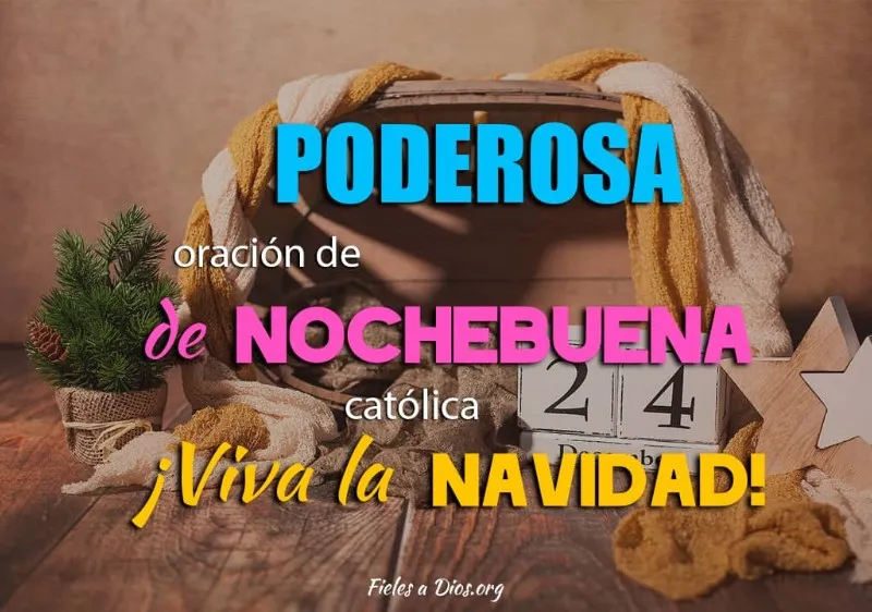 La Oración de Nochebuena: Un Canto de Esperanza y Amor