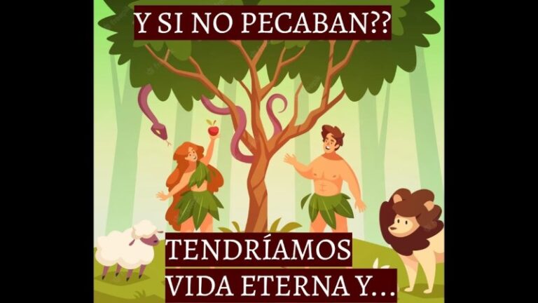 ¿Qué habría pasado si Adán y Eva no hubieran pecado?